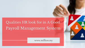 Qualities HR look for in A Good Payroll Management System